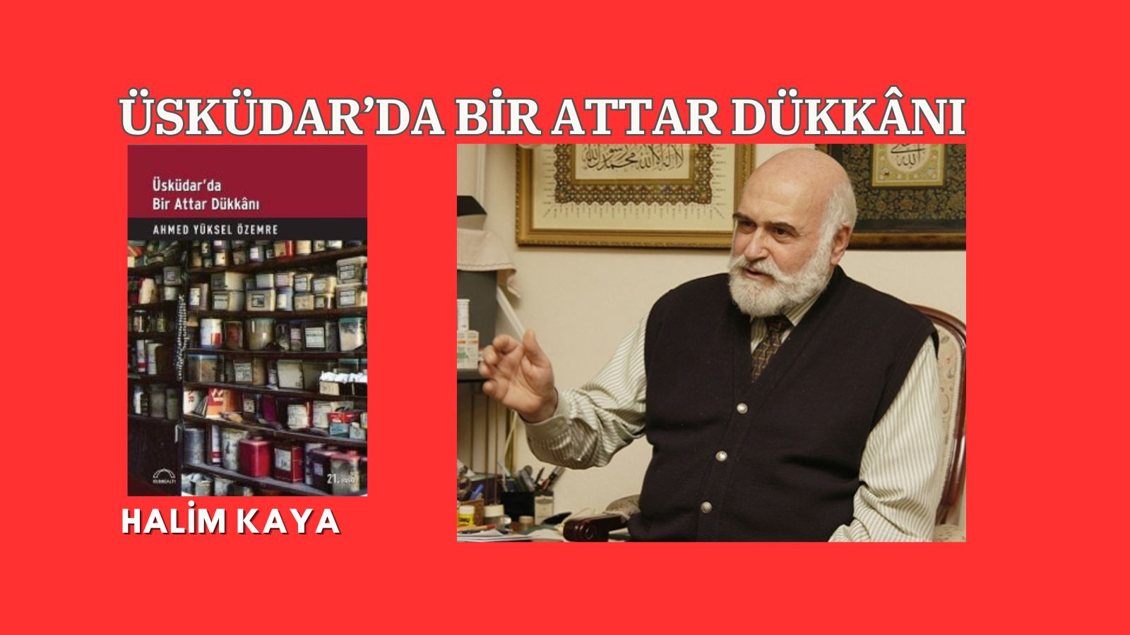 ÜSKÜDAR’DA BİR ATTAR DÜKKÂNI « Ülkücü Kadro