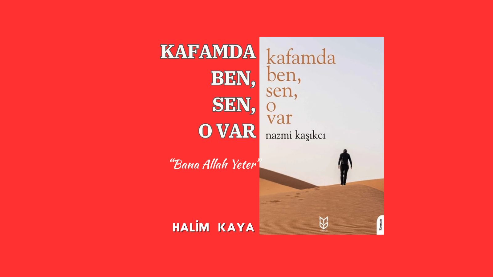 KAFAMDA BEN, SEN, O VAR « Ülkücü Kadro